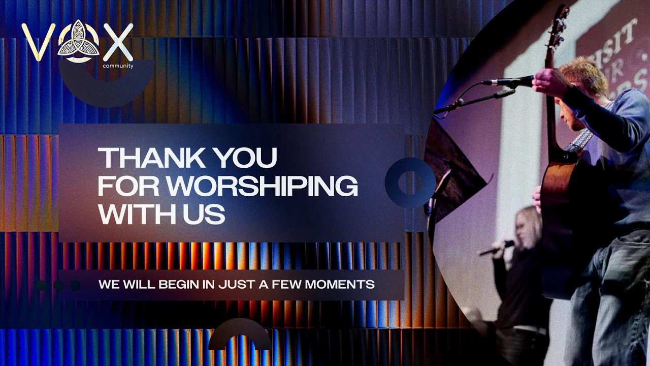 Live Worship from Vox Community Church - YouTube