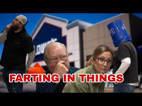 Farting On Things in Lowes