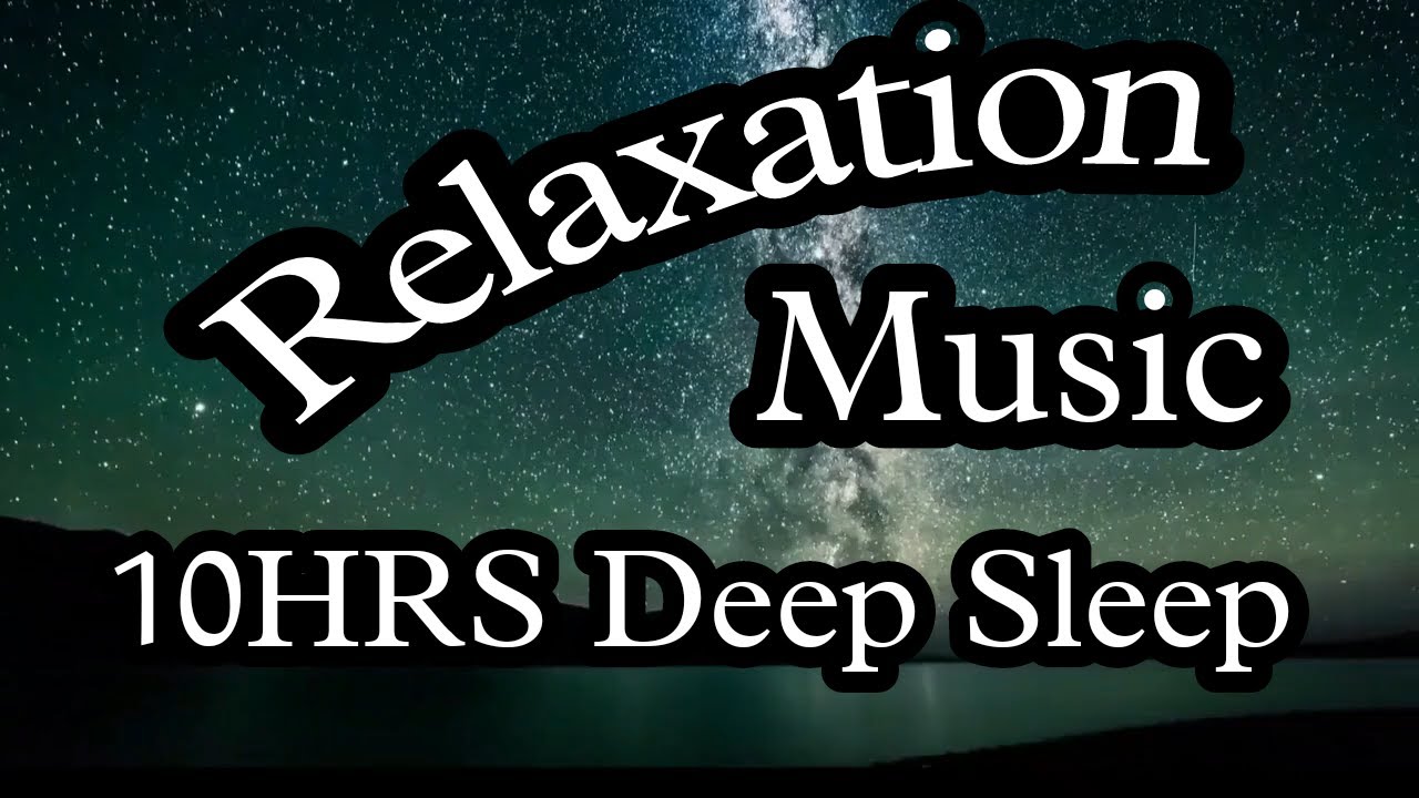 10 HRS Of Relaxing Sleep Music || Stress Relief || Meditation Music # ...