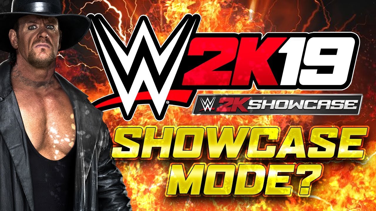 WWE 2K19: SHOWCASE MODE? RISE OF NXT?! UNDERTAKER? MONDAY NIGHT WARS ...