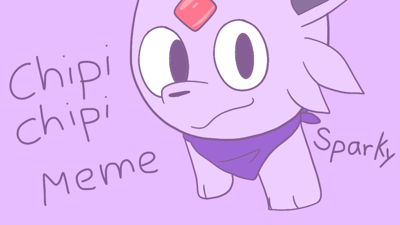 Chipi Chipi || Animation meme || gift for @Sparky_Espeon ! - YouTube