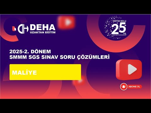 2025-2. DÖNEM SGS MALİYE ÇIKMIŞ SINAV SORU ÇÖZÜMLERİ