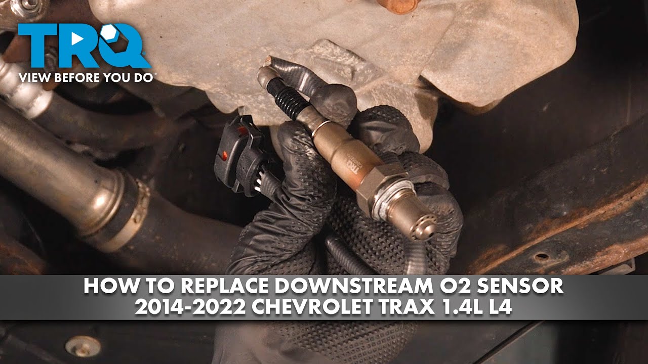 How to Replace Downstream O2 Sensor 2014-2022 Chevrolet Trax 1.4L L4 ...