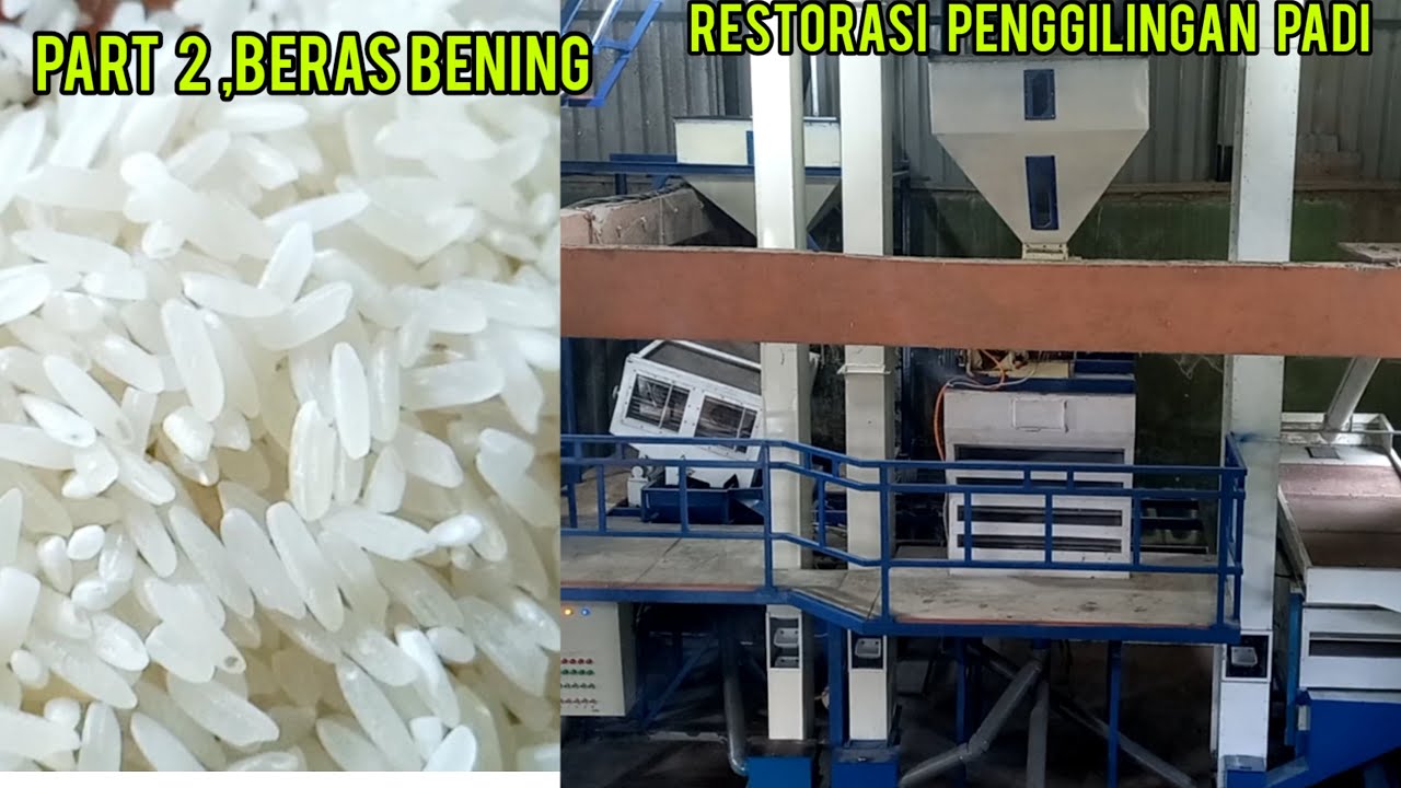 Part 2,bongkar pasang penggilingan padi.mesin rekondisi dan alat baru ...