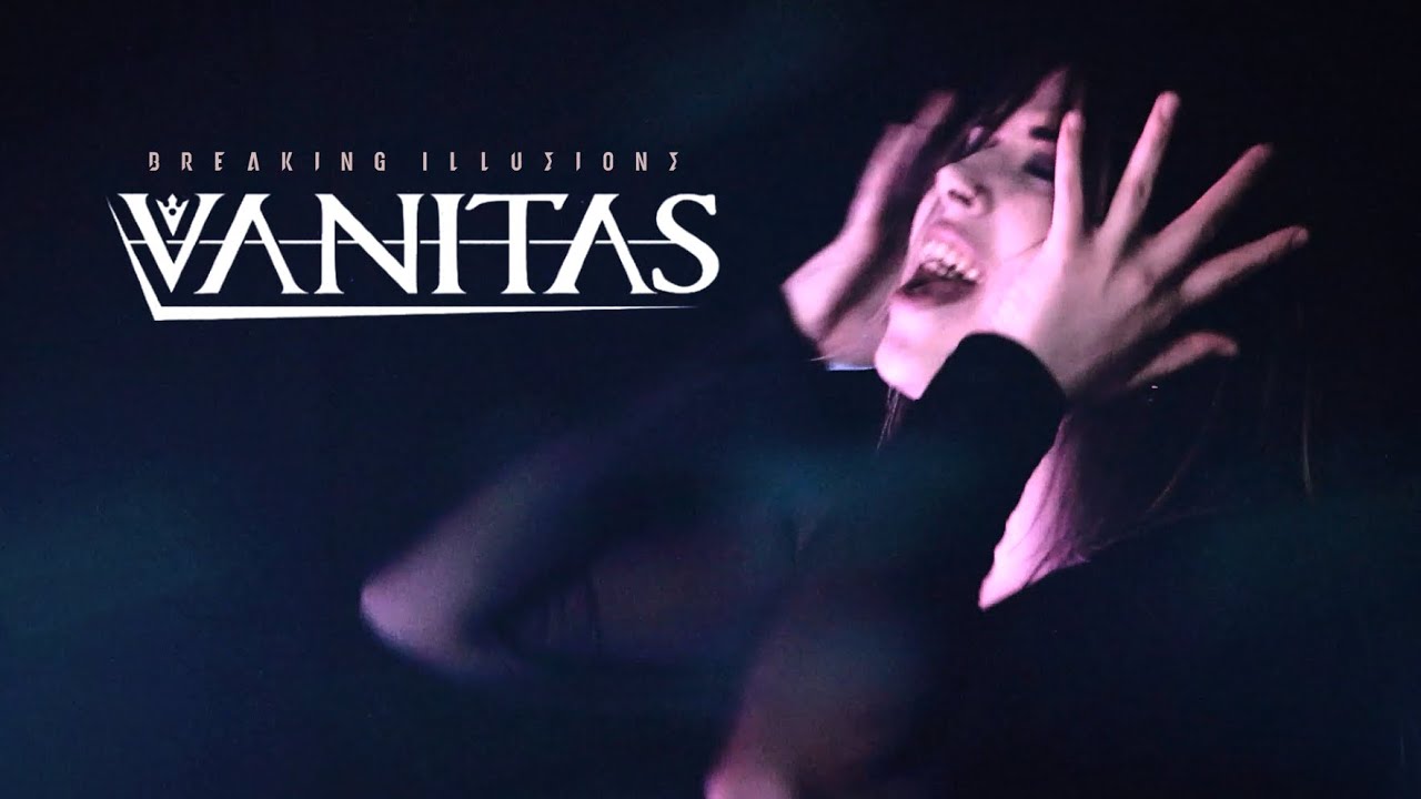 Vanitas - Breaking Illusions (Official Music Video) - YouTube