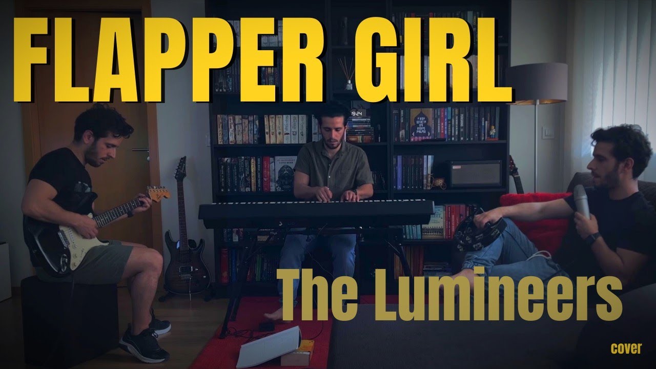 Flapper Girl | THE LUMINEERS COVER - YouTube