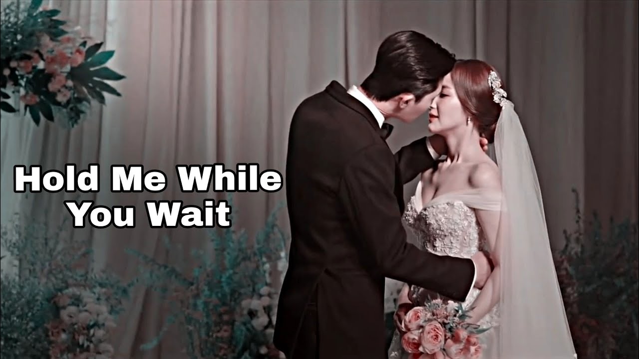 Hold Me While You Wait | Kdrama Multifandom - YouTube