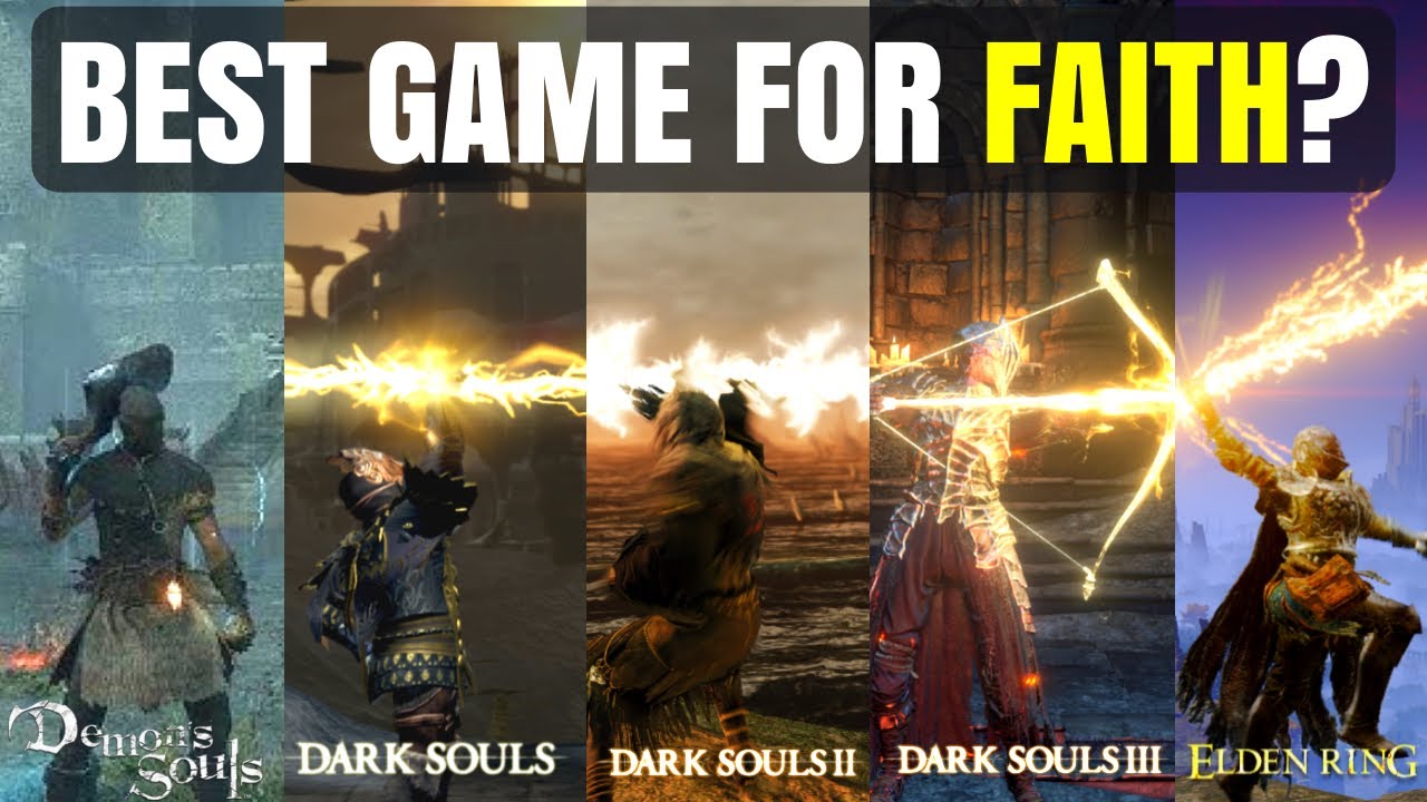 Best Faith Builds In Every Souls Game! #fromsoftware - YouTube