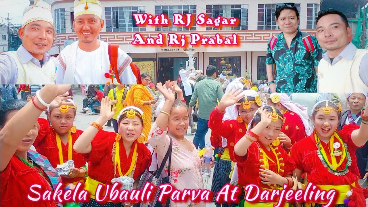 Darjeeling sakela ubauli parva ko ramailo vlog | Ra mero rj Prabal ani ...
