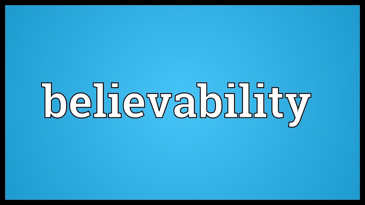Believability Meaning - YouTube