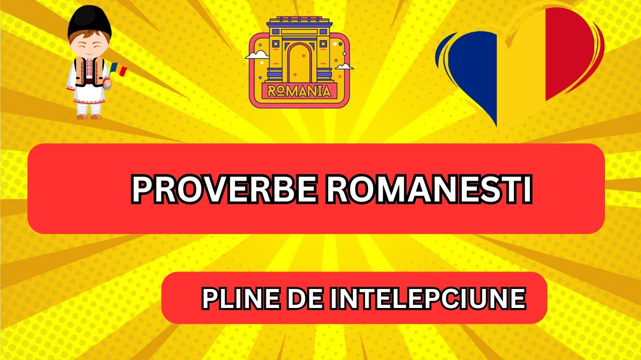 Proverbe Românești Pline de Înțelepciune – Lecții de Viață din Folclor ...