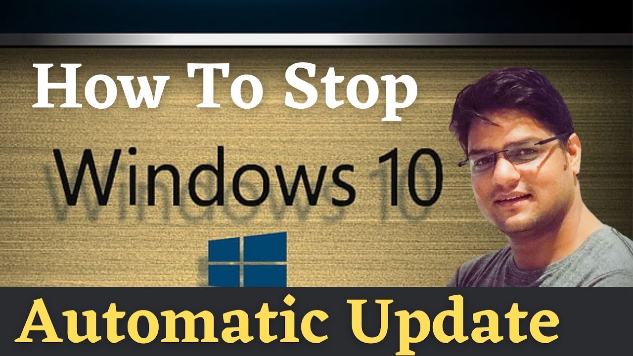 Windows 10 # How To Stop Windows 10 Automatic Update Permanently | 2021 ...