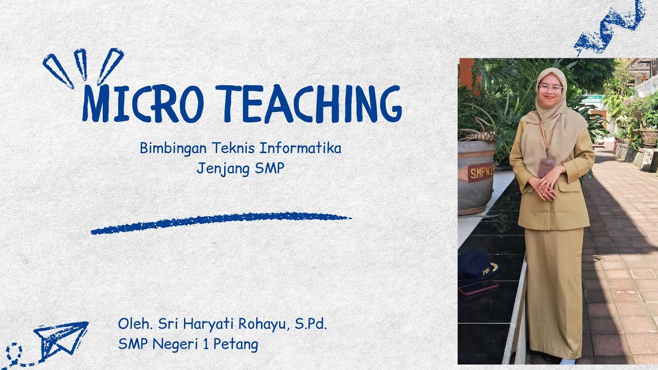 Micro Teaching untuk Tugas Bimtek Informatika 2024 – Sri Haryati Rohayu, S.Pd. - YouTube