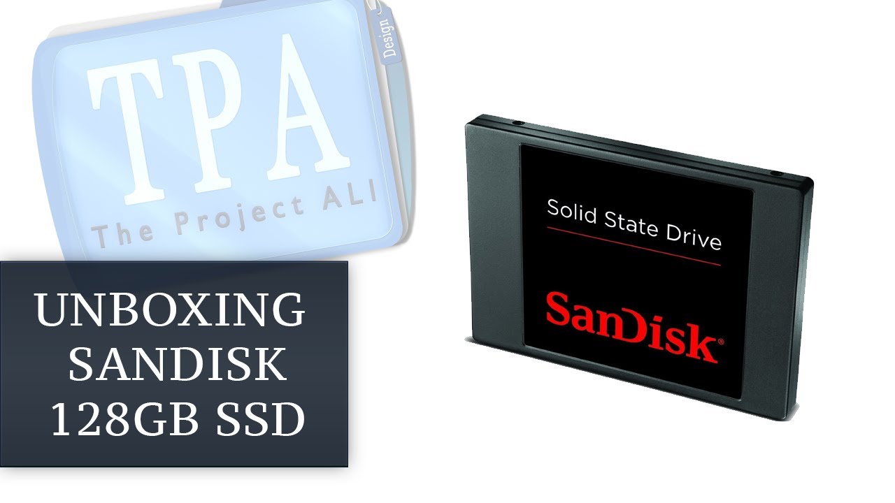 SanDisk 128GB SSD Unboxing & Overview - YouTube
