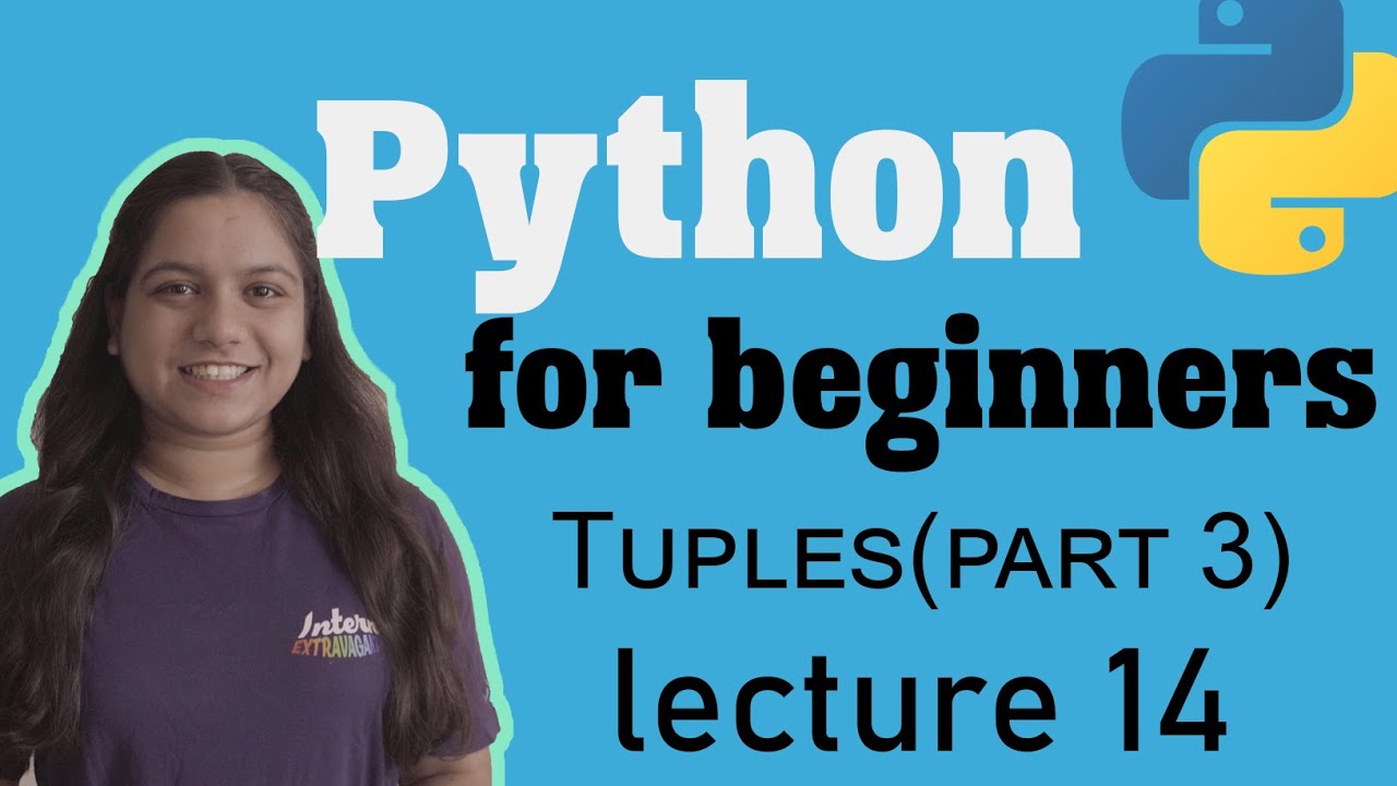 How To Unpack And Join Tuple In Python Tuplespart3 Lecture 14 5277