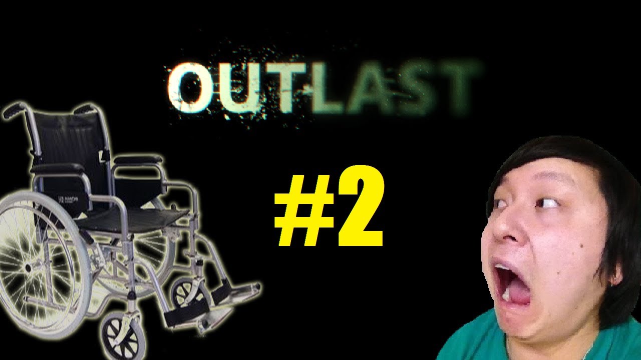 WHEELCHAIR | Outlast | #2 - YouTube