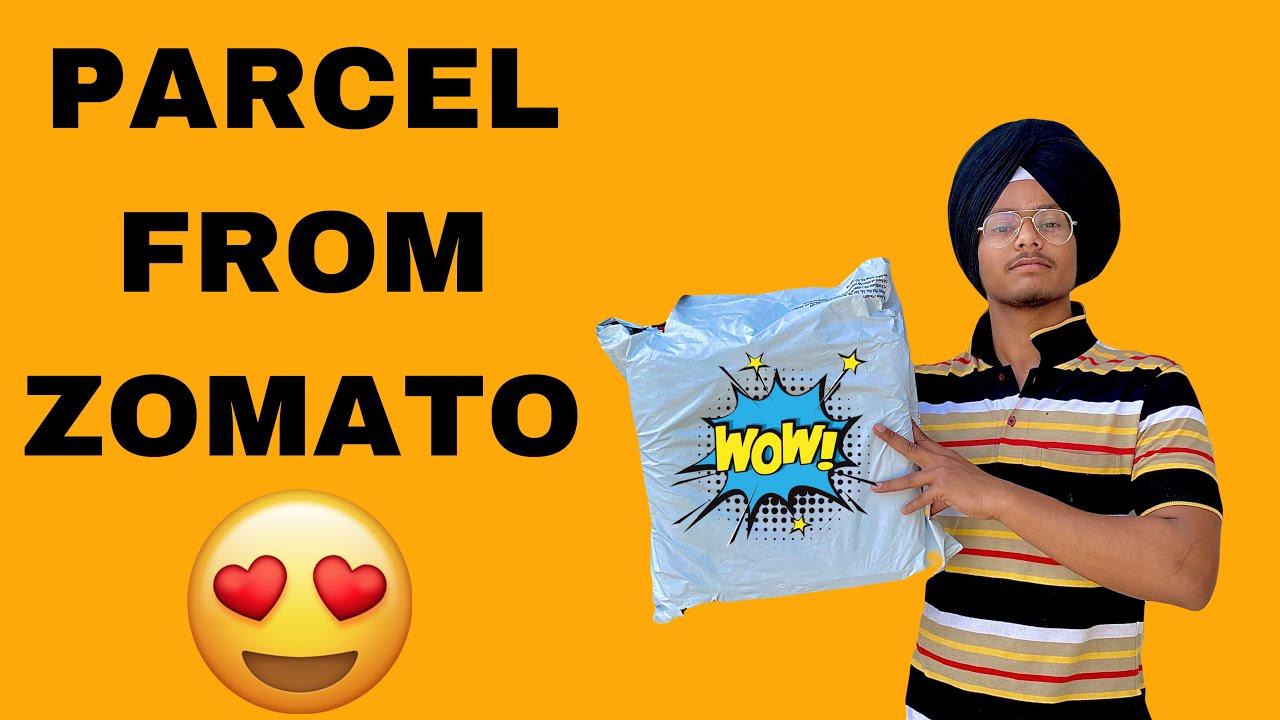 Parcel From Zomato |🤩Zomato Parcel Unboxing |#lakhanambarsariya - YouTube