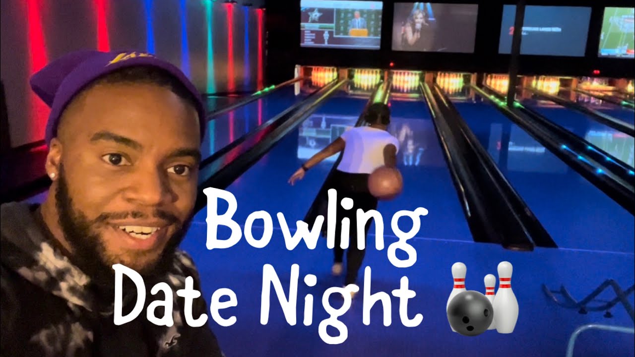 Bowling Date Night 🎳 - YouTube