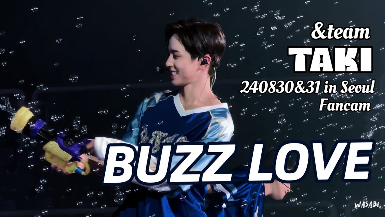[4K-TripleCam]240830&31 &TEAM 앤팀 BUZZ LOVE TAKIタキ 타키 fancam SECOND TO NONE SEOUL - YouTube