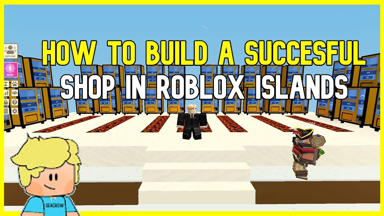 How to Build A Succesful Shop in Roblox Islands! - YouTube
