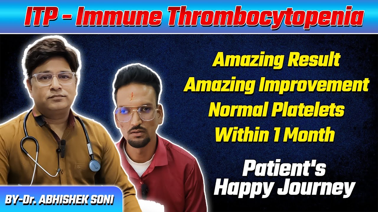 Amazing Recovery from ITP | Platelets Normal in 30 Days | Real Patient ...