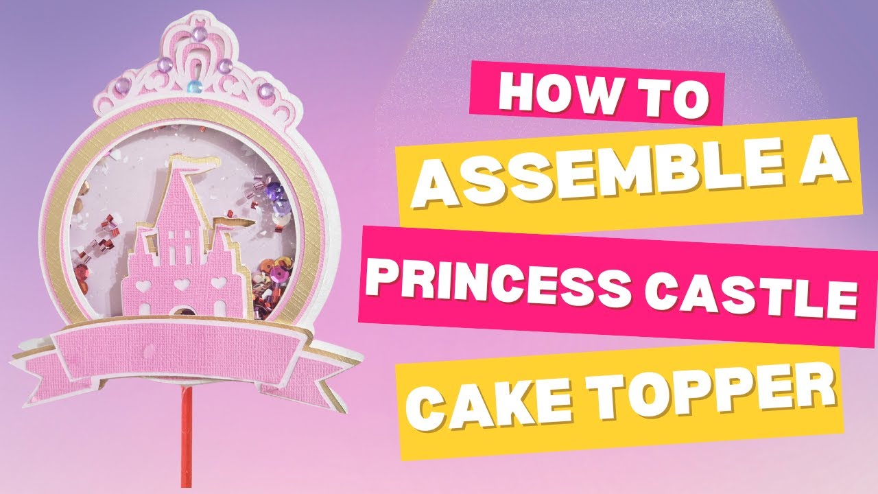 Make a Magical Princess Castle Cake Topper in Minutes! - YouTube