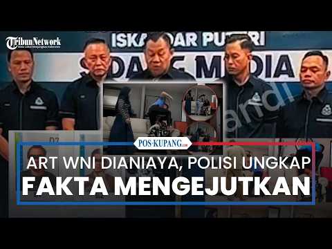 Video Majikan Aniaya ART WNI di Malaysia, Polisi Bongkar Fakta Mengejutkan