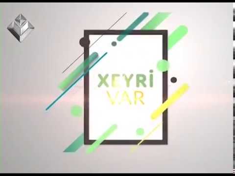 XEYRİ VAR - Maya Rüstəmova, Nərgiz İmanova   (03.07.2018)