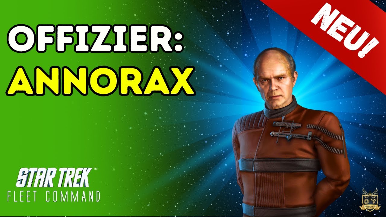 Neu: Annorax | Wie spielt man Star Trek Fleet Command? - YouTube
