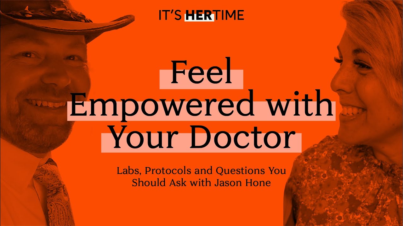 Feel Empowered with Your Doctor: Labs, Protocols and Questions You ...