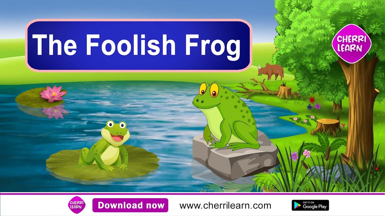 The foolish frog | Animated short story for kids - YouTube