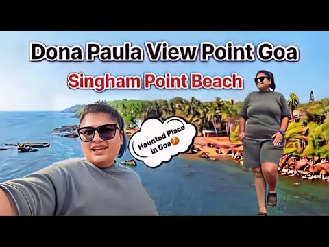 Dona Paula View Point | Singham Point | Haunted place in Goa | Guddu ...