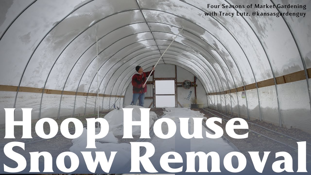 One Person Snow Removal from Your Hoop House | Cheap & Easy - YouTube