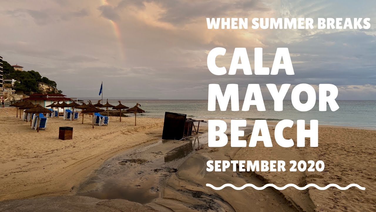 When Summer Breaks, Cala Mayor Beach, Palma, Mallorca 2020 - YouTube