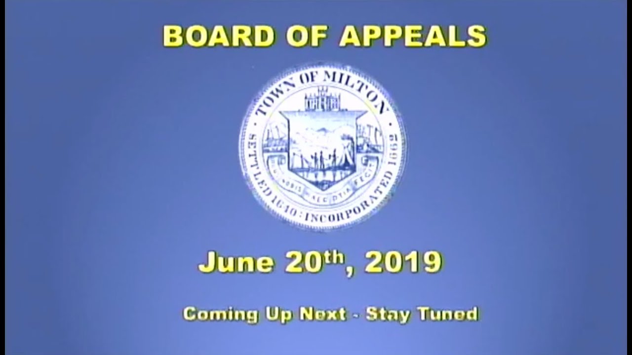 Milton Board of Appeals June 20th, 2019 - YouTube