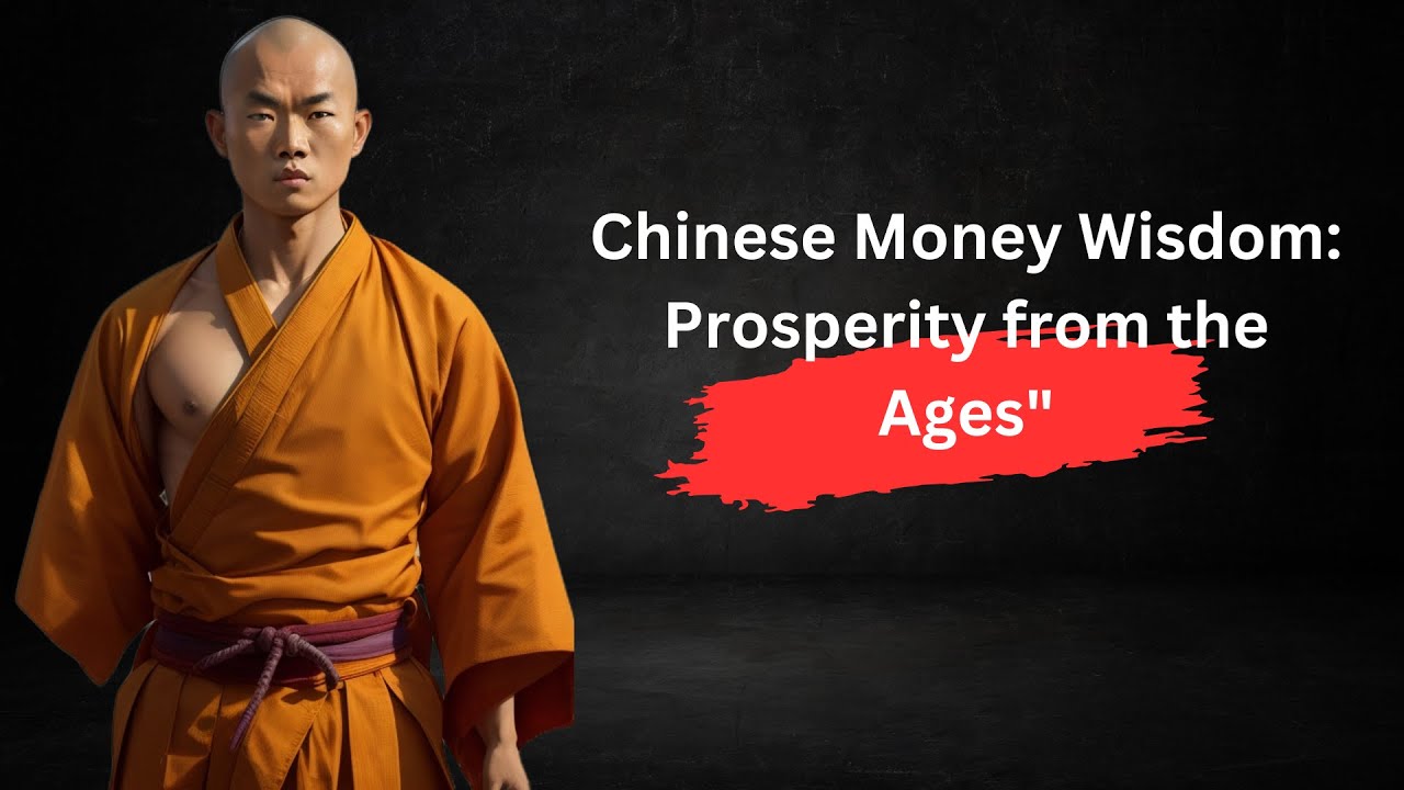 "Chinese Money Wisdom: Ancient Proverbs for Modern Prosperity" - YouTube
