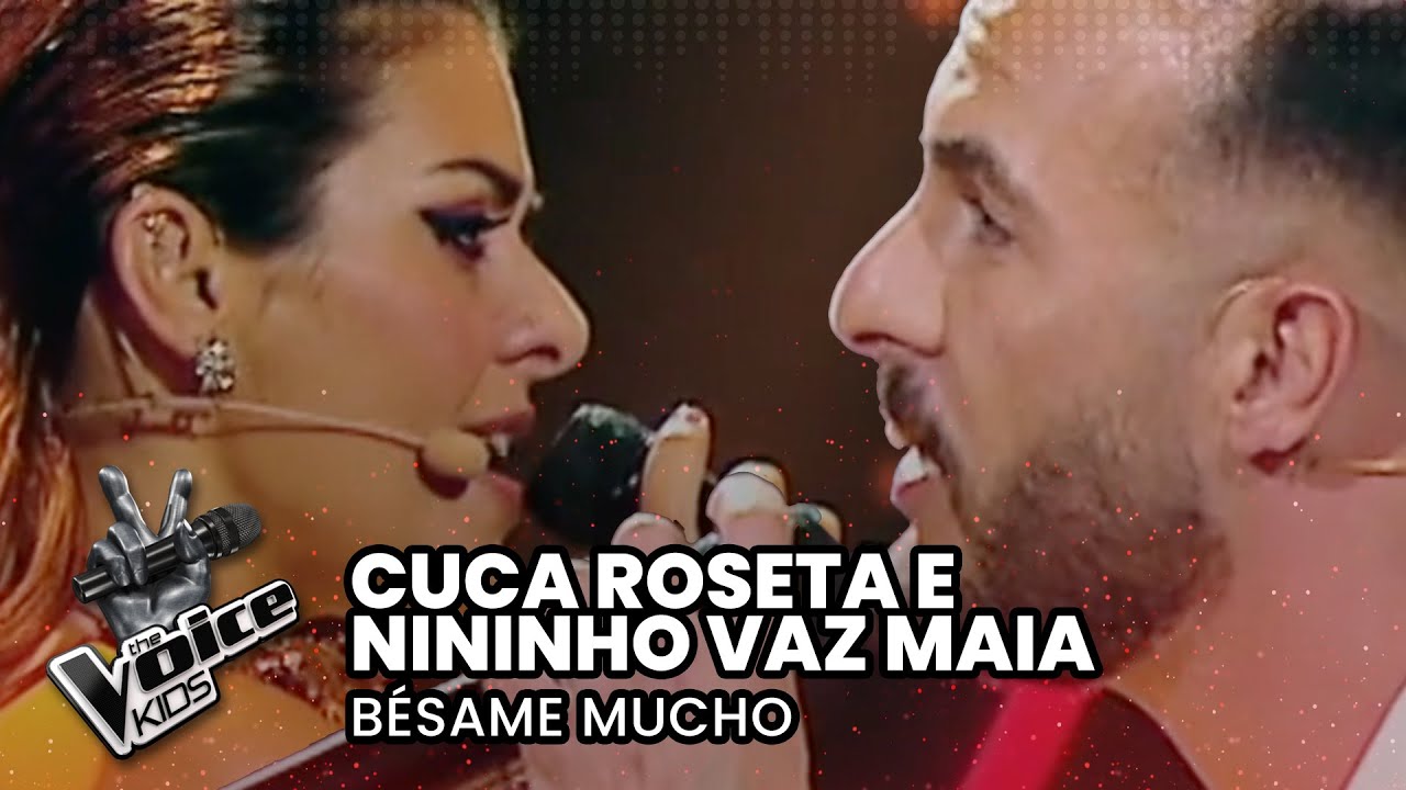 Cuca Roseta e Nininho Vaz Maia - "Bésame Mucho" | Provas Cegas | The ...