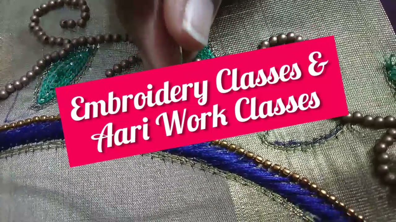 embroidery classes / aari work classes / aari embroidery classes / hand embroidery classes - YouTube