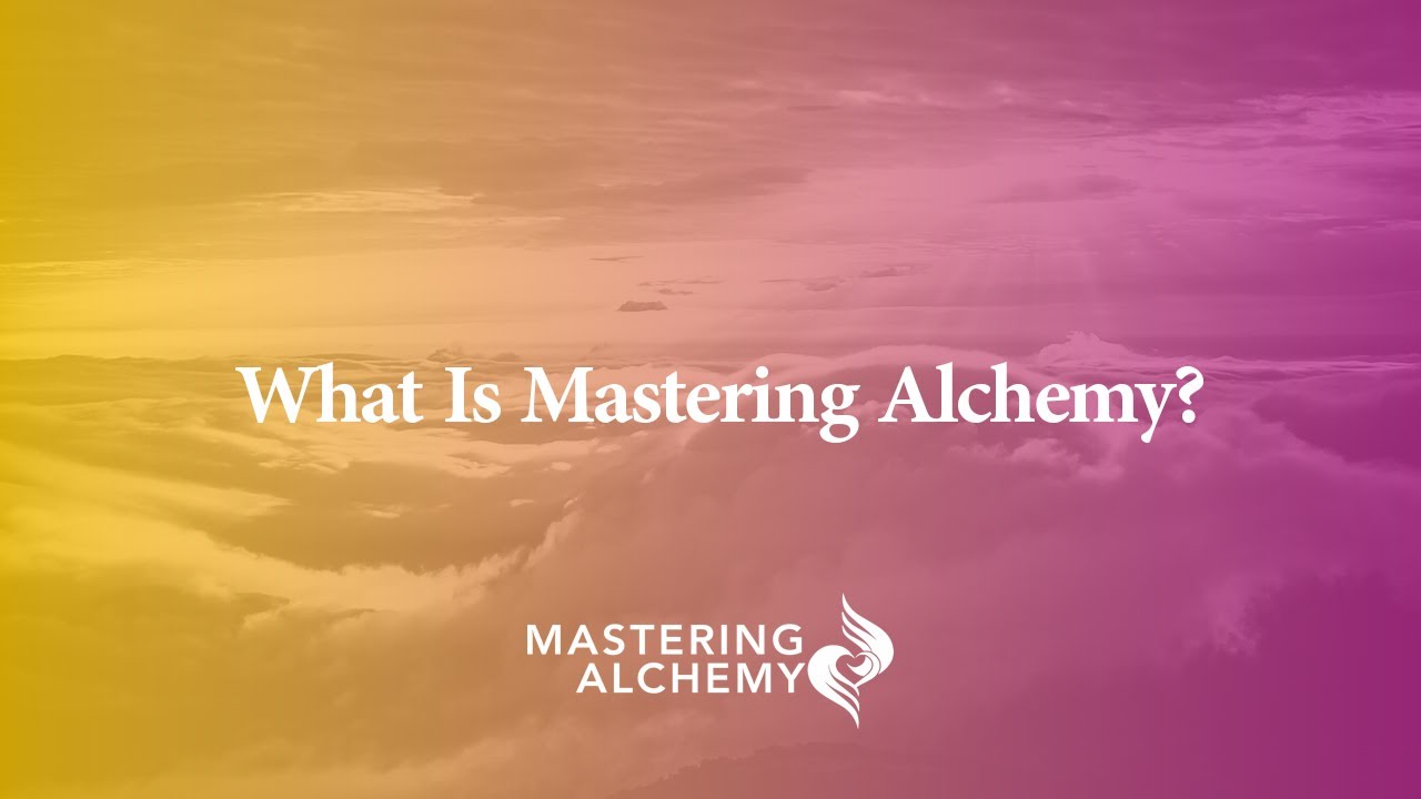 What is Mastering Alchemy? | A Path to Personal Growth & Development ...
