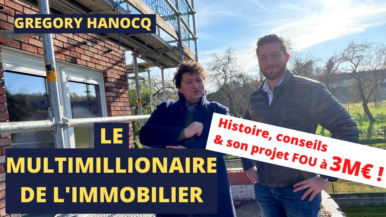 INTERVIEW de Gregory Hanocq , L'investisseur que personne n'arrête ...