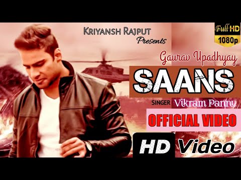 SAANS ll OFFICIAL VIDEO ll GAURAV UPADHYAY ll SINGER: VIKRAM PANNU  ll  HD VIDEO ll Kriyansh Rajput