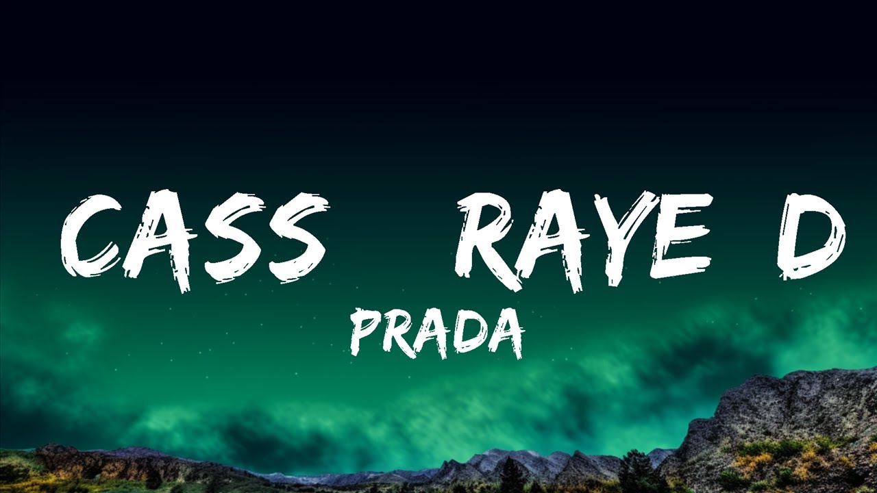 Prada - cassö, RAYE, D-Block Europe Lyrics - YouTube