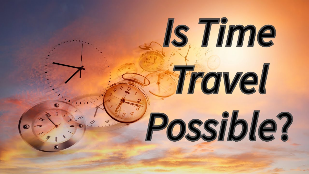 Is Time Travel a possibility or Fiction ? #timetravel #science - YouTube