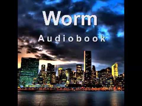 Worm (Audiobook) - Complete Arc 4