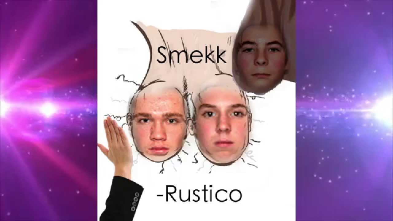 Smekk - Rustico (original musicvideo) (remix) - YouTube