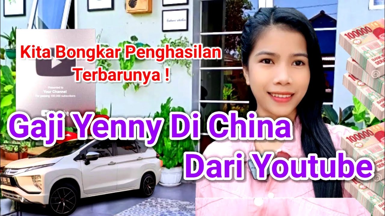 Penghasilan Yenny Di China Dari Youtube - YouTube