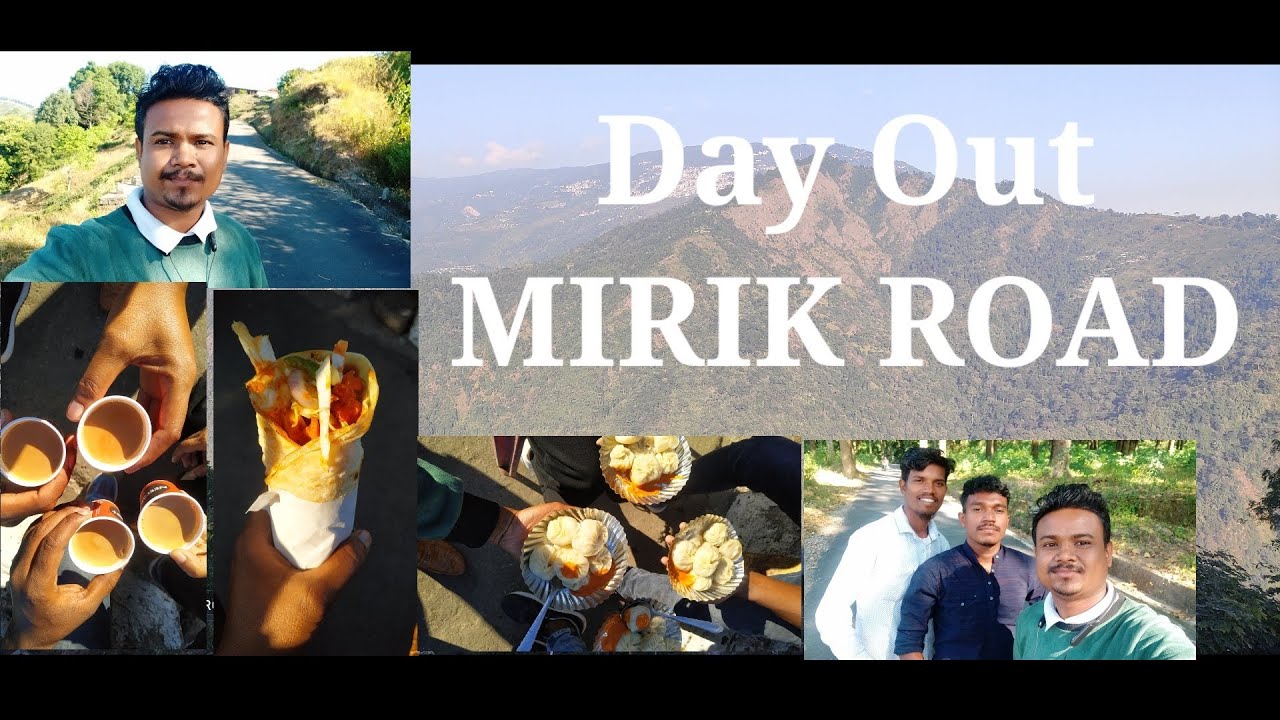 MIRIK ROAD TRIP# Day Out with Friends# Awesome climate//Thankx JOHN bro ...