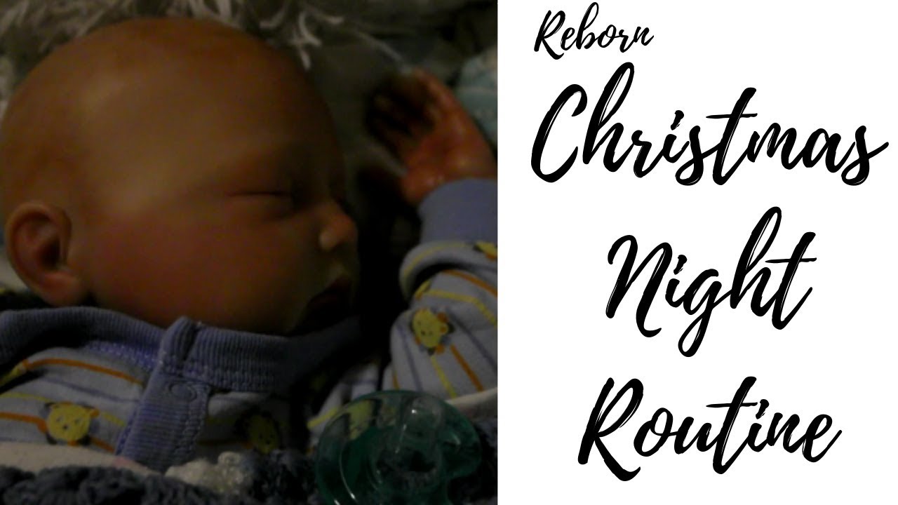 Reborn Night Routine l Christmas Eve l Reborn Life - YouTube