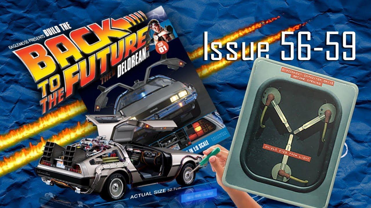 Build The Delorean Timelapse Issues 56-59 - The Flux Capacitor?!? - YouTube