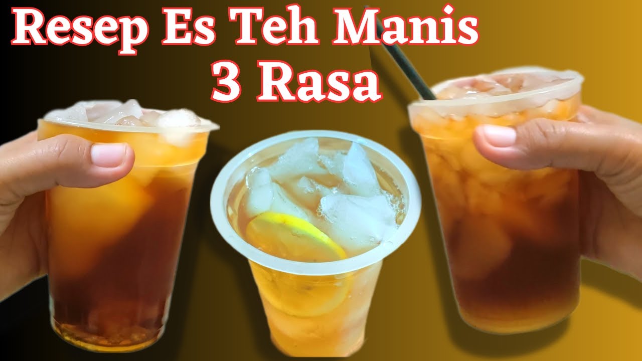 BONGKAR 3 CARA MEMBUAT ES TEH MANIS 3 RASA - YouTube
